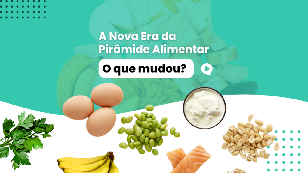 A Nova Era da Pirâmide Alimentar: entenda as novas propostas para a ...